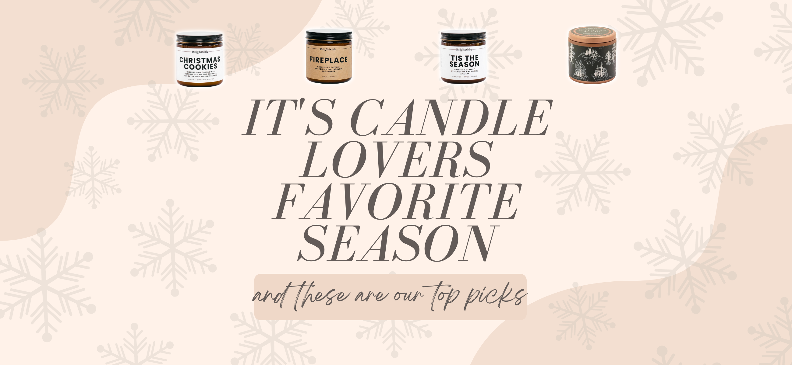 Light it up: We're talking candles – Brightside Boutique